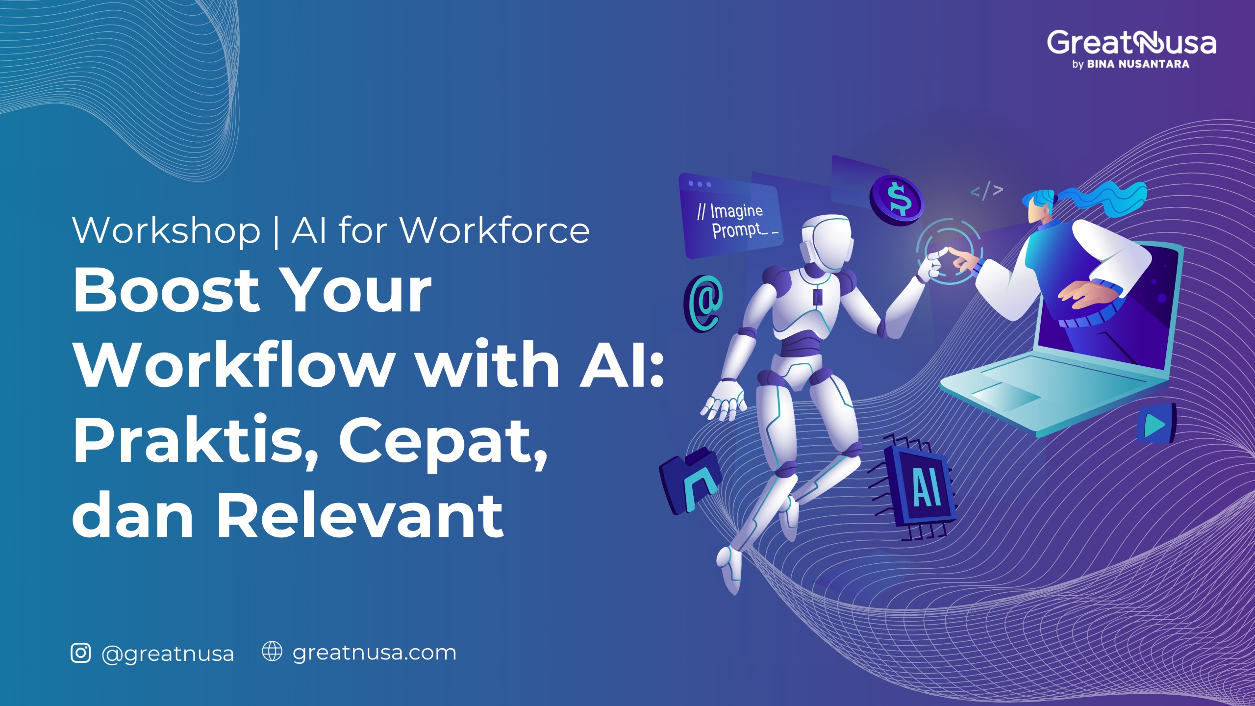 Boost Your Workflow with AI: Praktis, Cepat, dan Relevant | GreatNusa