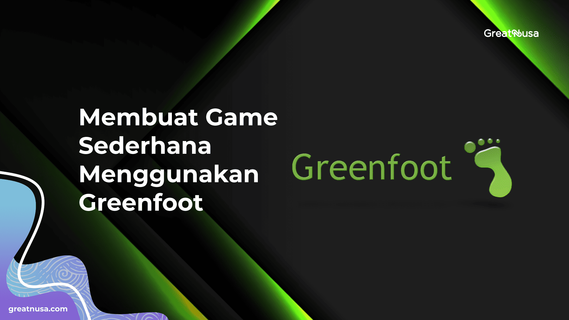 Membuat Game Sederhana Menggunakan Greenfoot | GreatNusa