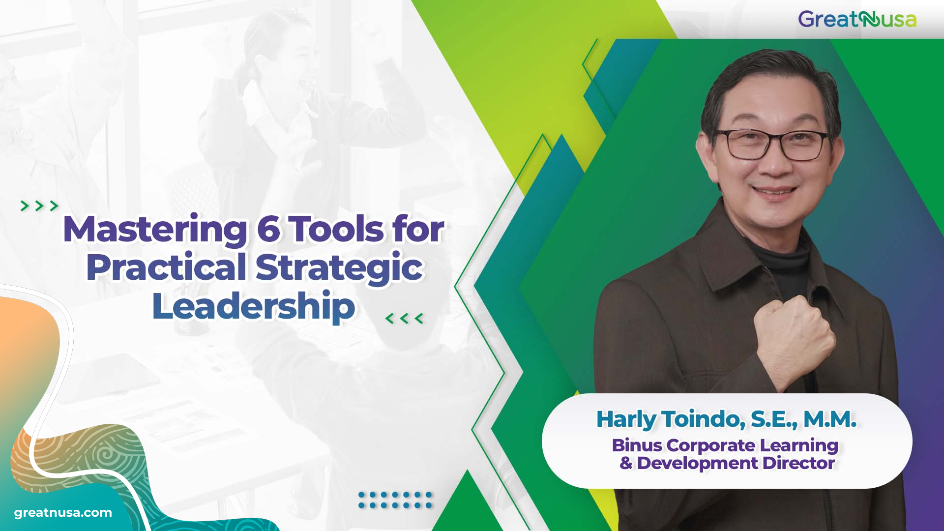 Mastering 6 Tools for Practical Strategic Leadership | GreatNusa